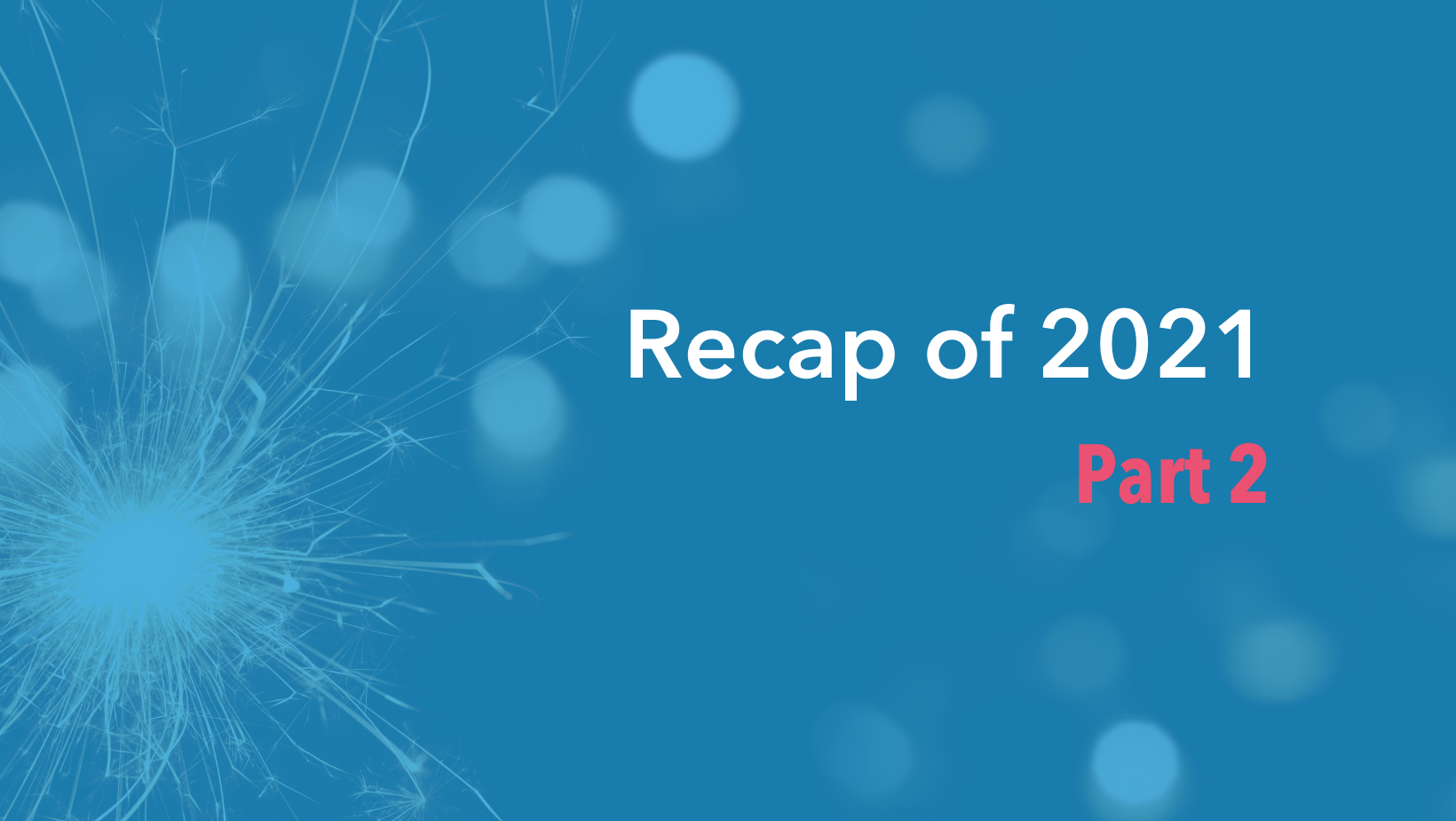 Our Recap 2021 | byte5