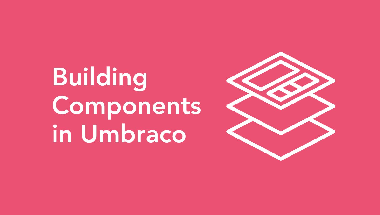 Building components in Umbraco | byte5